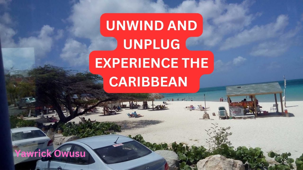Unwind and Unplug Experience the Caribbean - YouTube