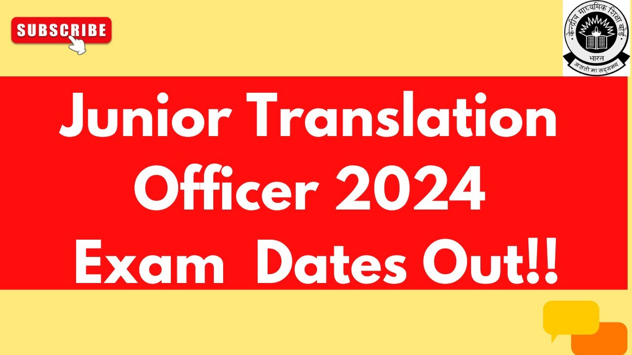 "CBSE Announcement: Junior Translation Officer 2024 Exam Dates Out Now ...