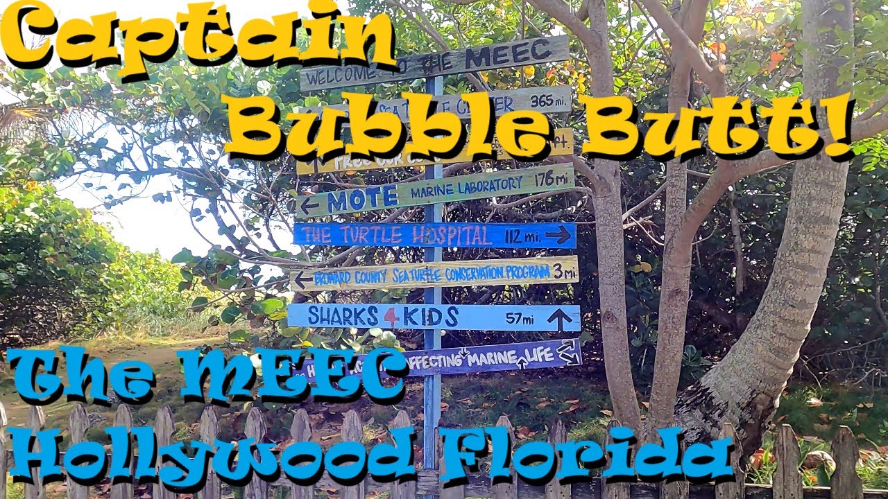 Visit Captain Bubble Butt at the MEEC Marine Environmental Education Center Hollywood Florida ...