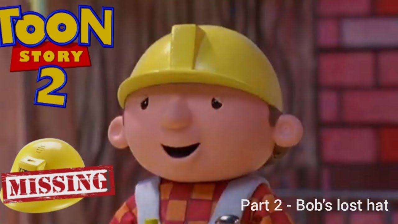 Toon story 2 part 2 bob's lost hat - YouTube