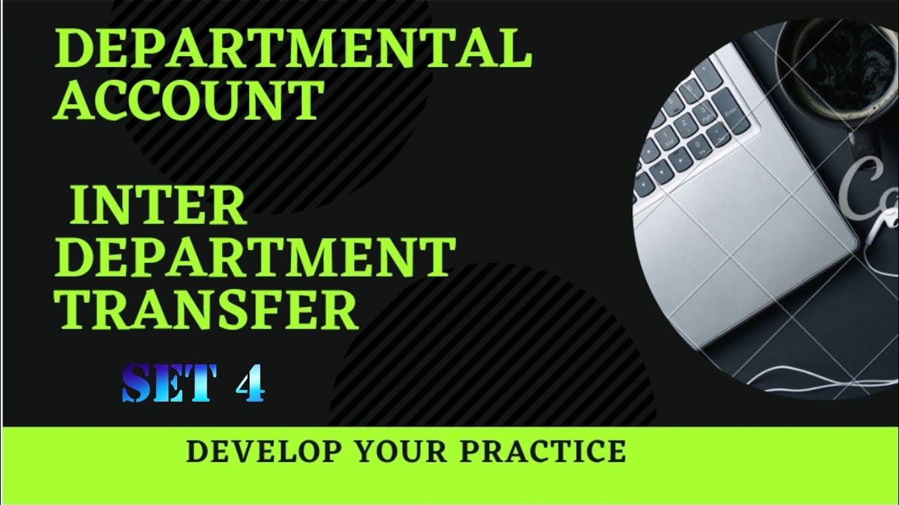 Departmental Account। Inter Departmental Transfer - YouTube
