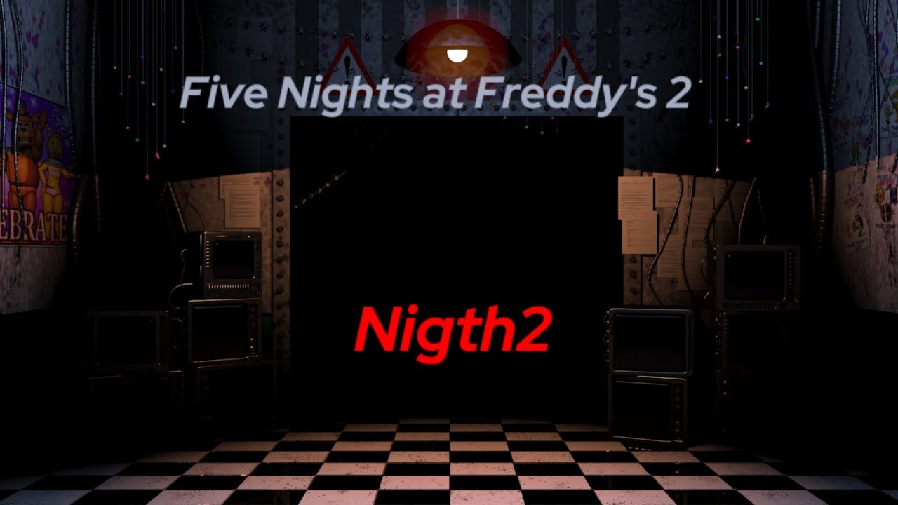 Five Nights at Freddy's 2 Night2 - YouTube