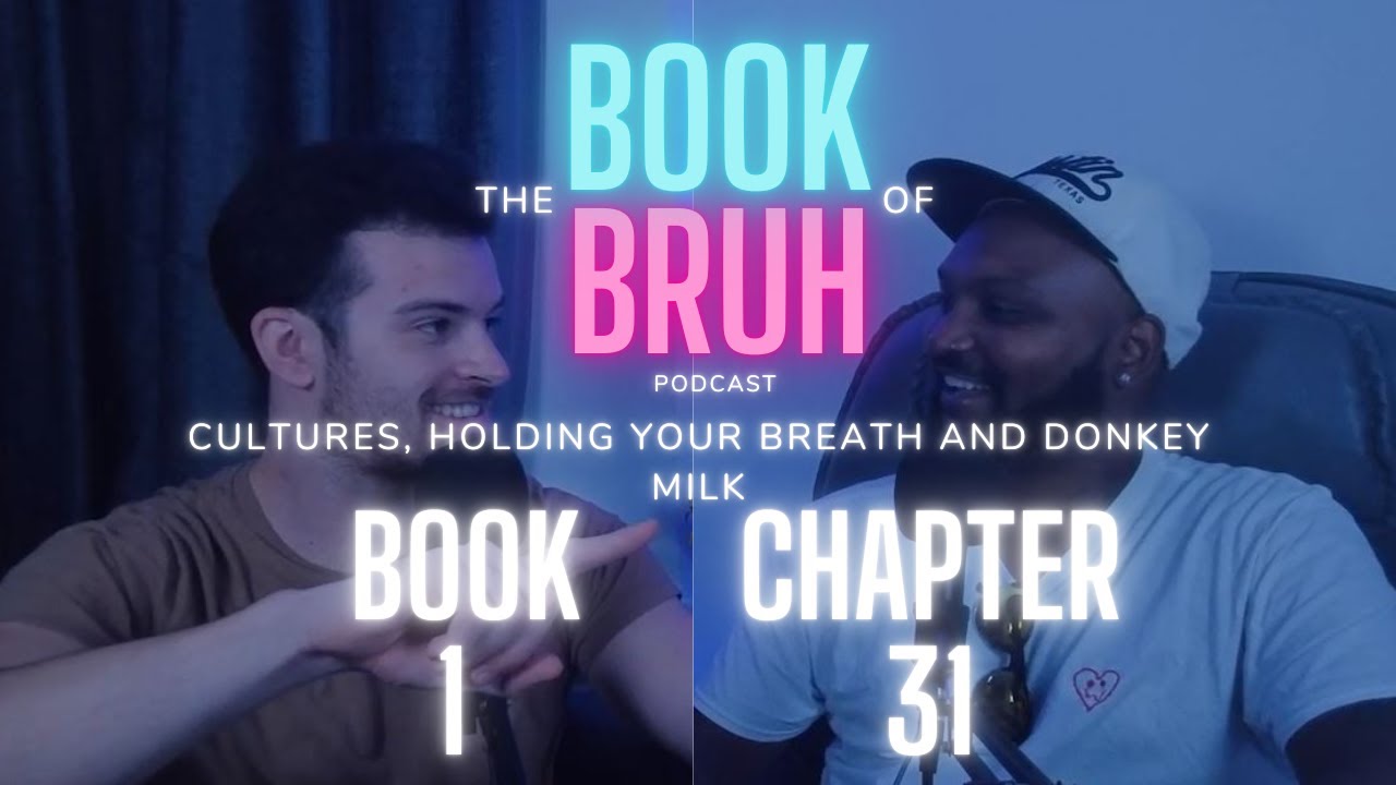 Cultures, Holding Your Breath and Donkey Milk I Book 1, Chapter 31 ...
