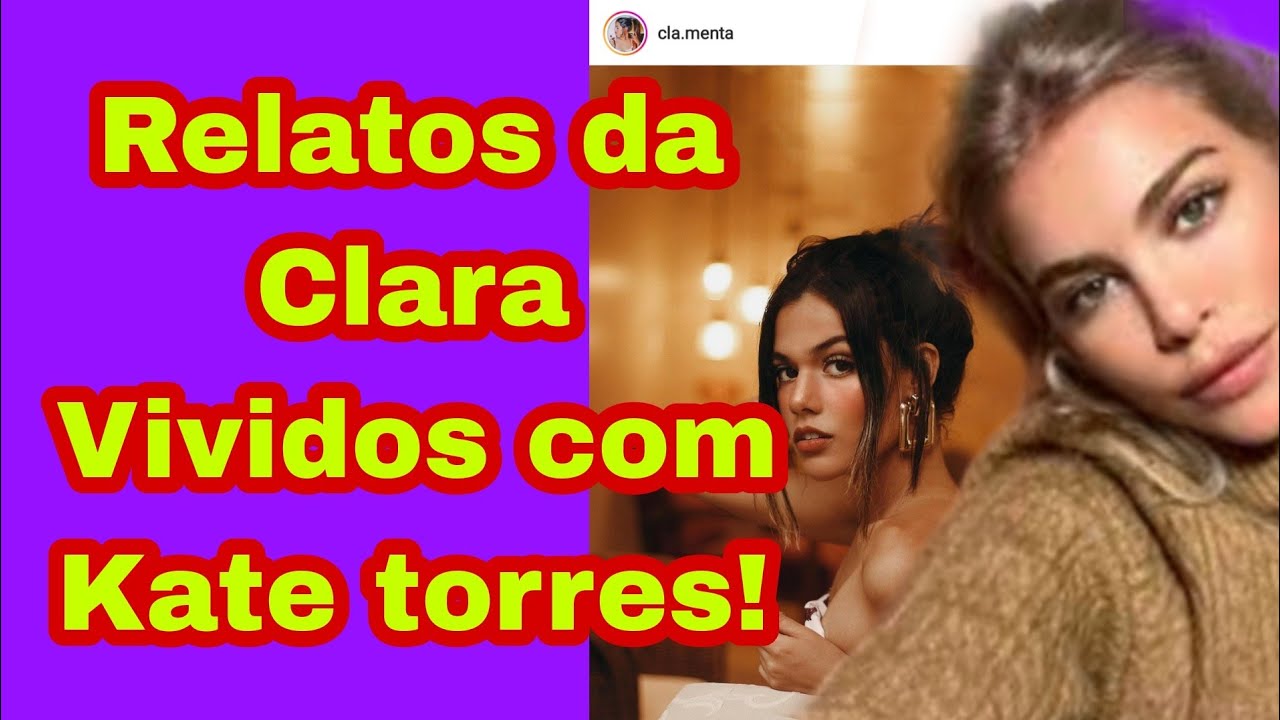 Relato completo da Clara menta, sobre a Kate torres! - YouTube