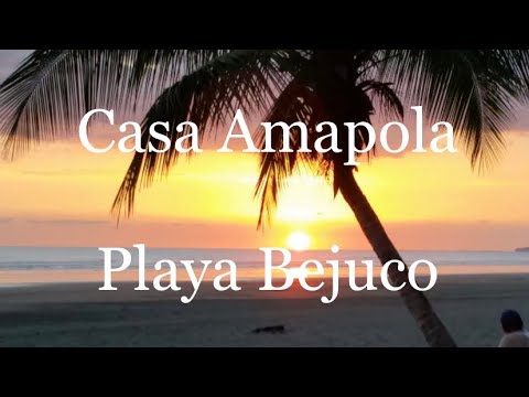 Casa Amapola, Playa Bejuco, Costa Rica - YouTube