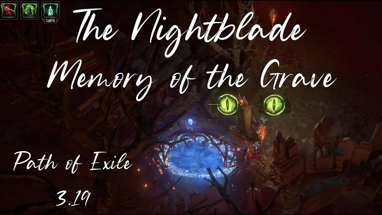 PoE 3.19 - The Nightblade | Memory of the Grave | Nightmare - YouTube