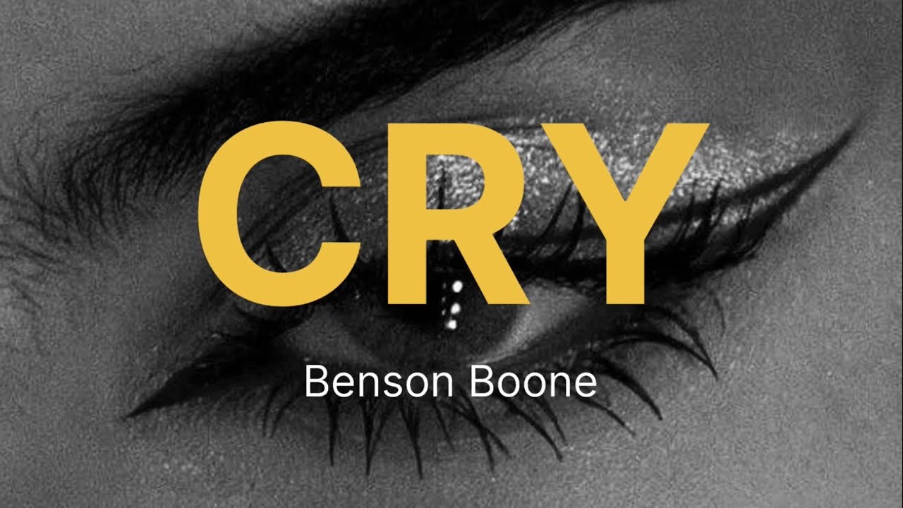 Benson Boone - CRY (Lyrics) - YouTube
