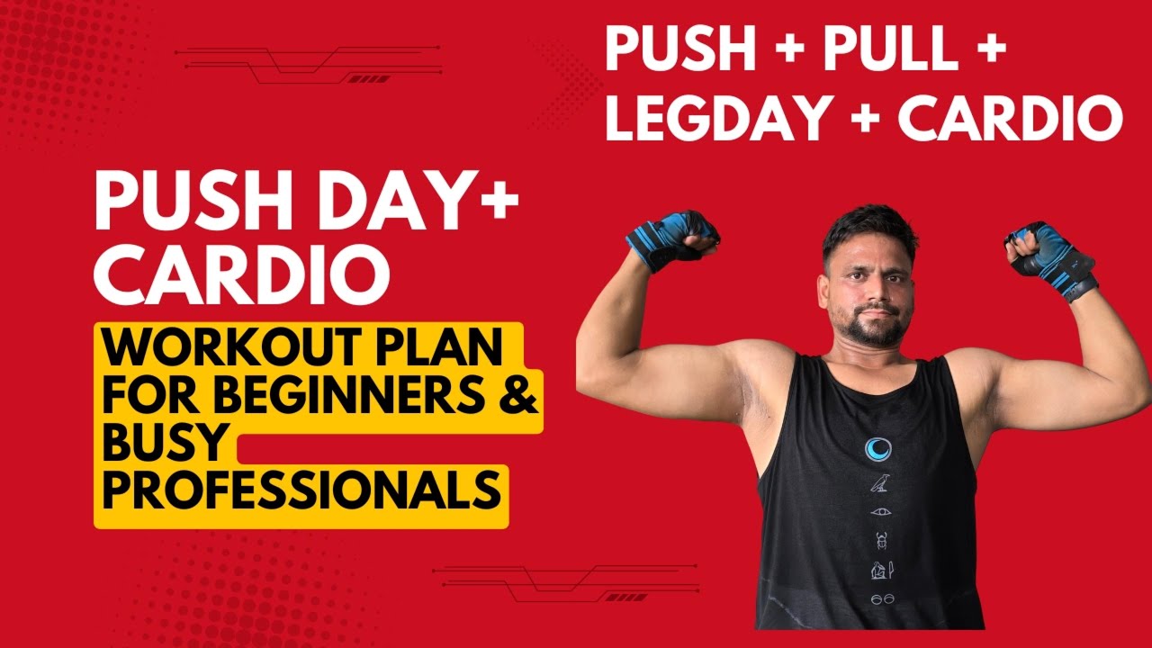 Push Day +I Cardio (Did This 30 Min Cardio + Push Day Workout and Lost ...