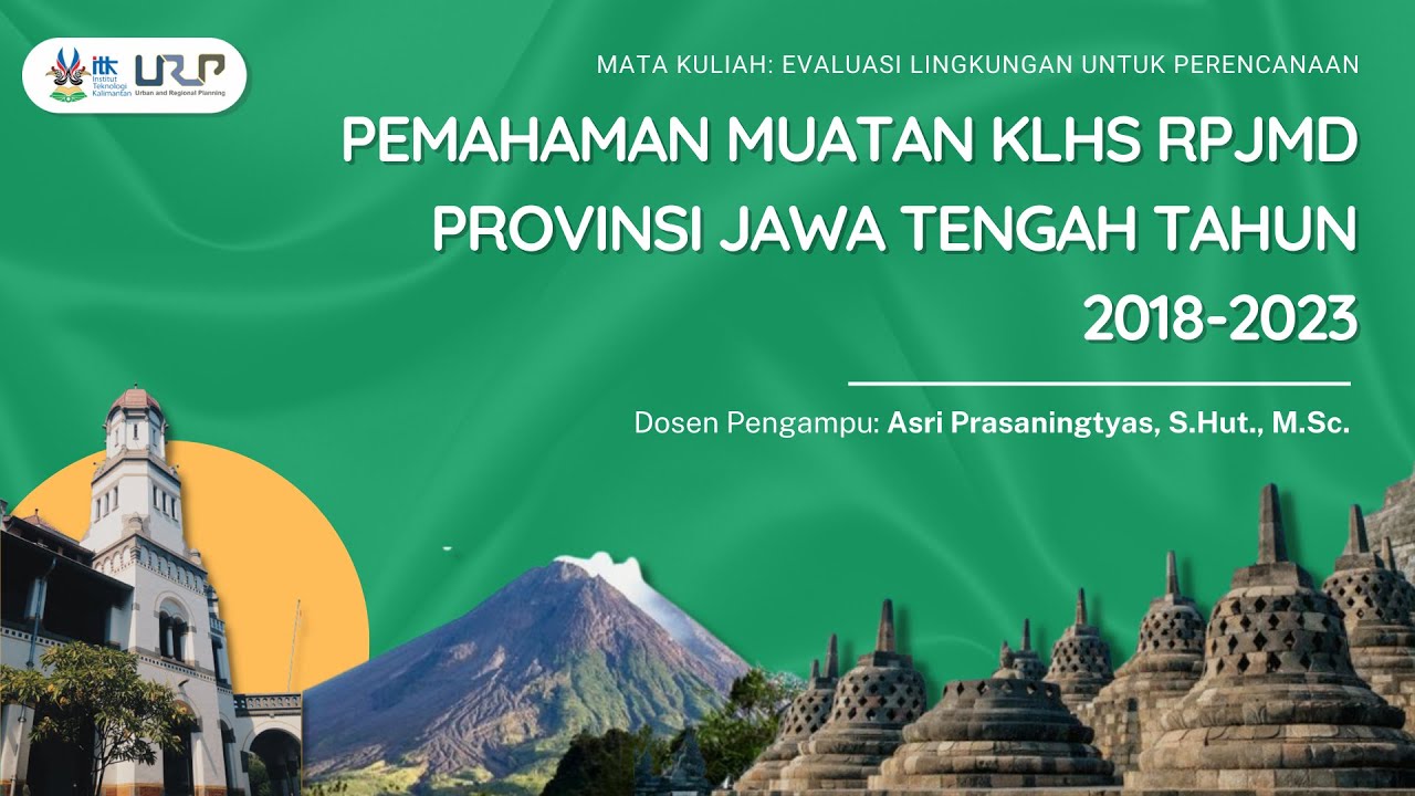 Pemahaman Muatan KLHS RPJMD Provinsi Jawa Tengah Tahun 2018-2023 ...