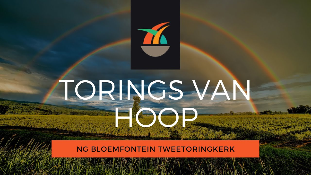 NG Kerk Vrystaat | Torings van Hoop - YouTube
