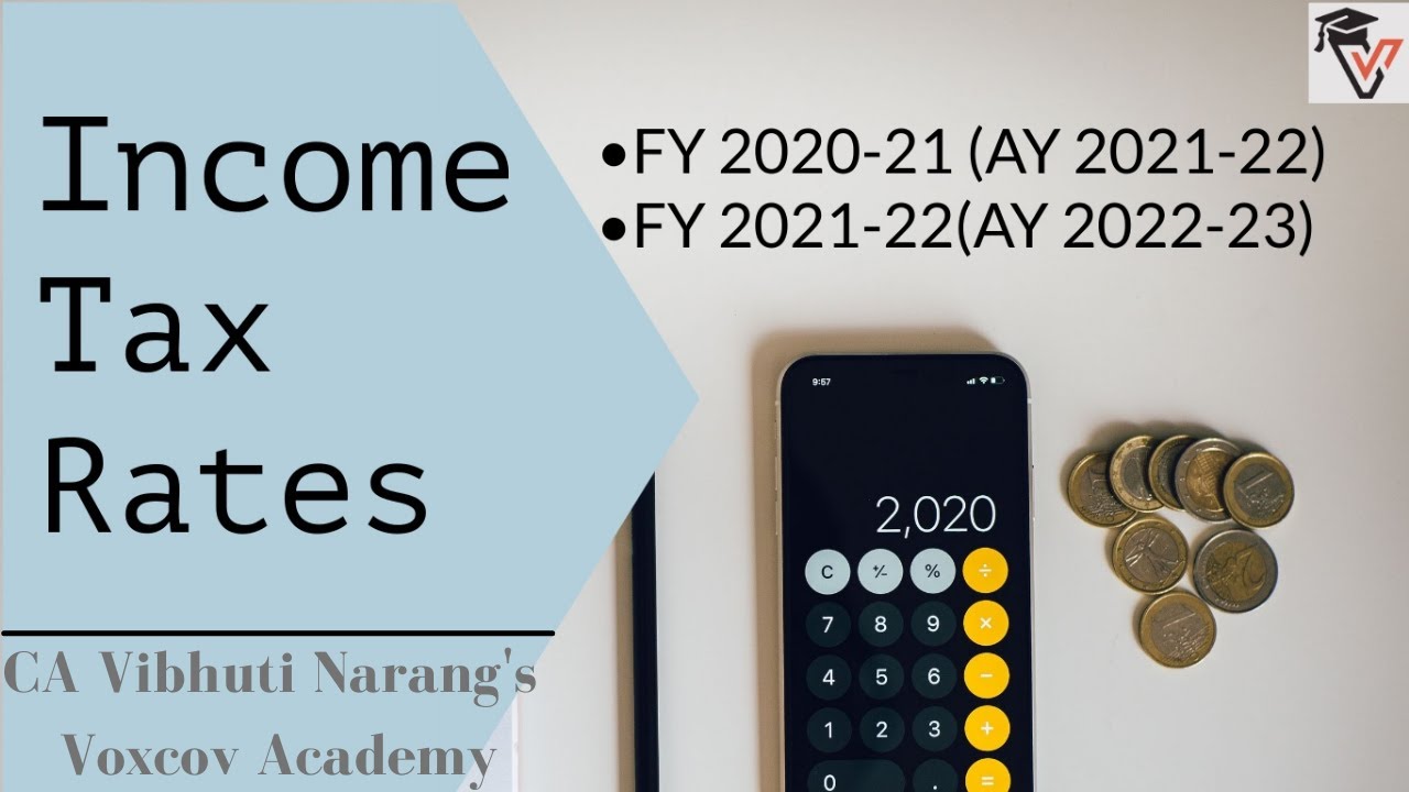 Income Tax & Surcharge Rates for FY 2020 - 21 & FY 2021-22 - YouTube