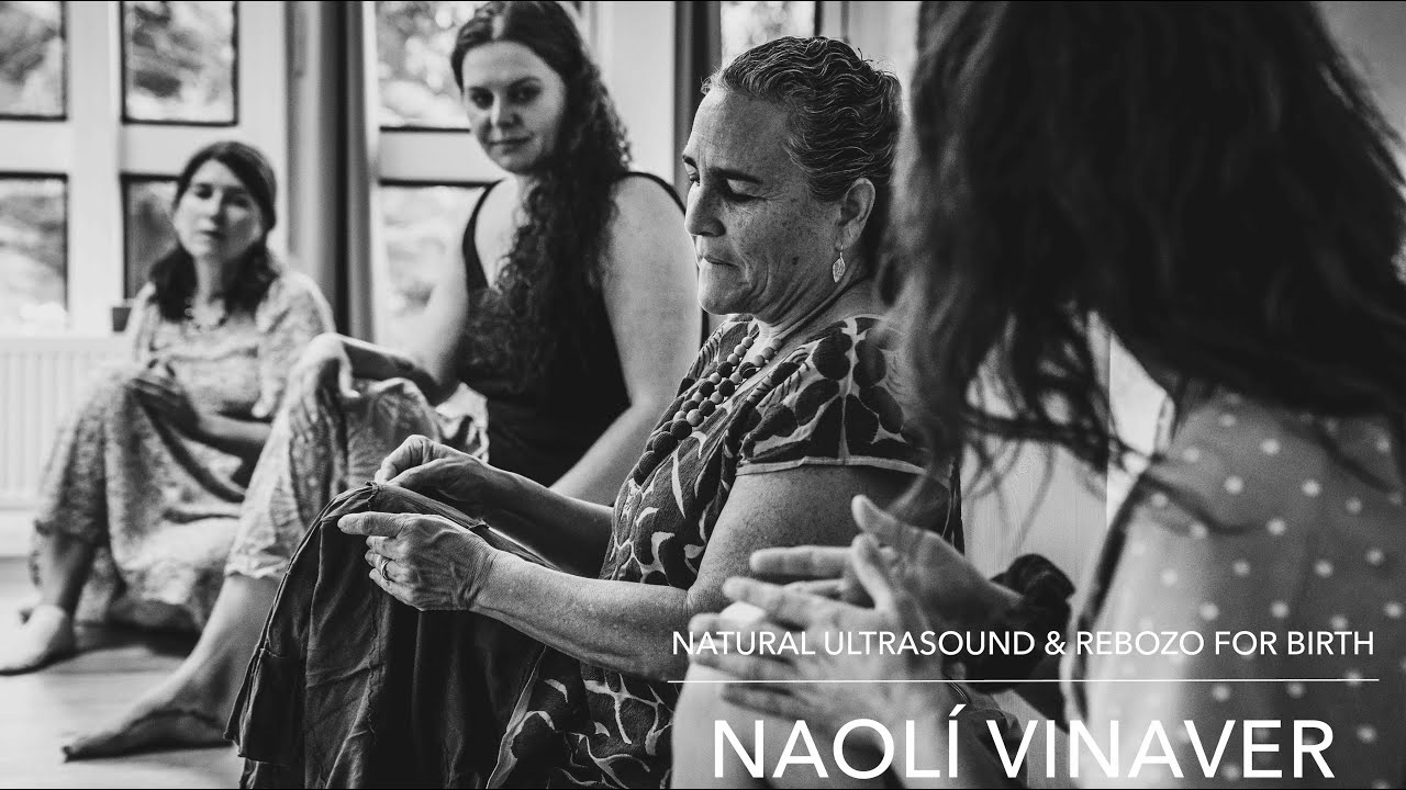Naolí Vinaver - Natural Ultrasound & Rebozo for Birth Workshop - YouTube
