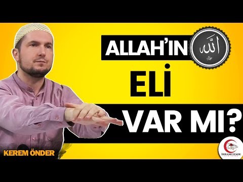 Allah'ın eli var mı? / Kerem Önder