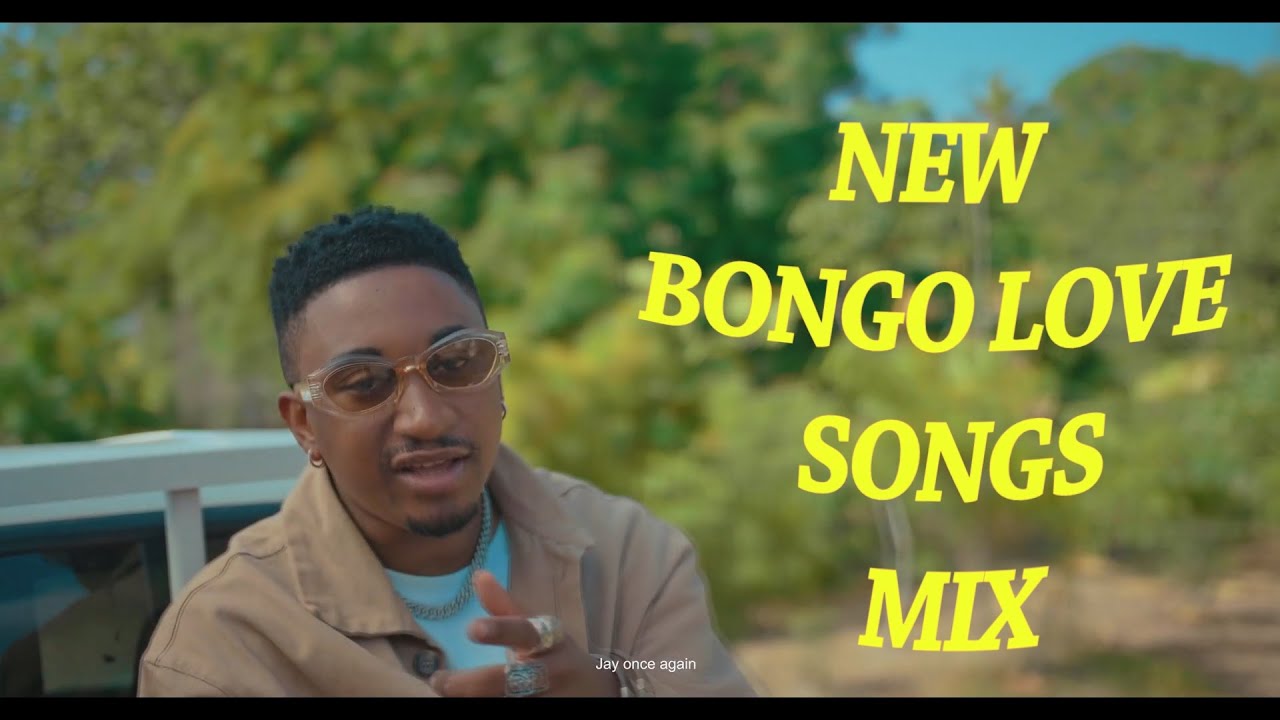 DJ 38K NEW BONGO LOVE SONGS MIX | JAY MELODY | ZUCHU | ALIKIBA - YouTube