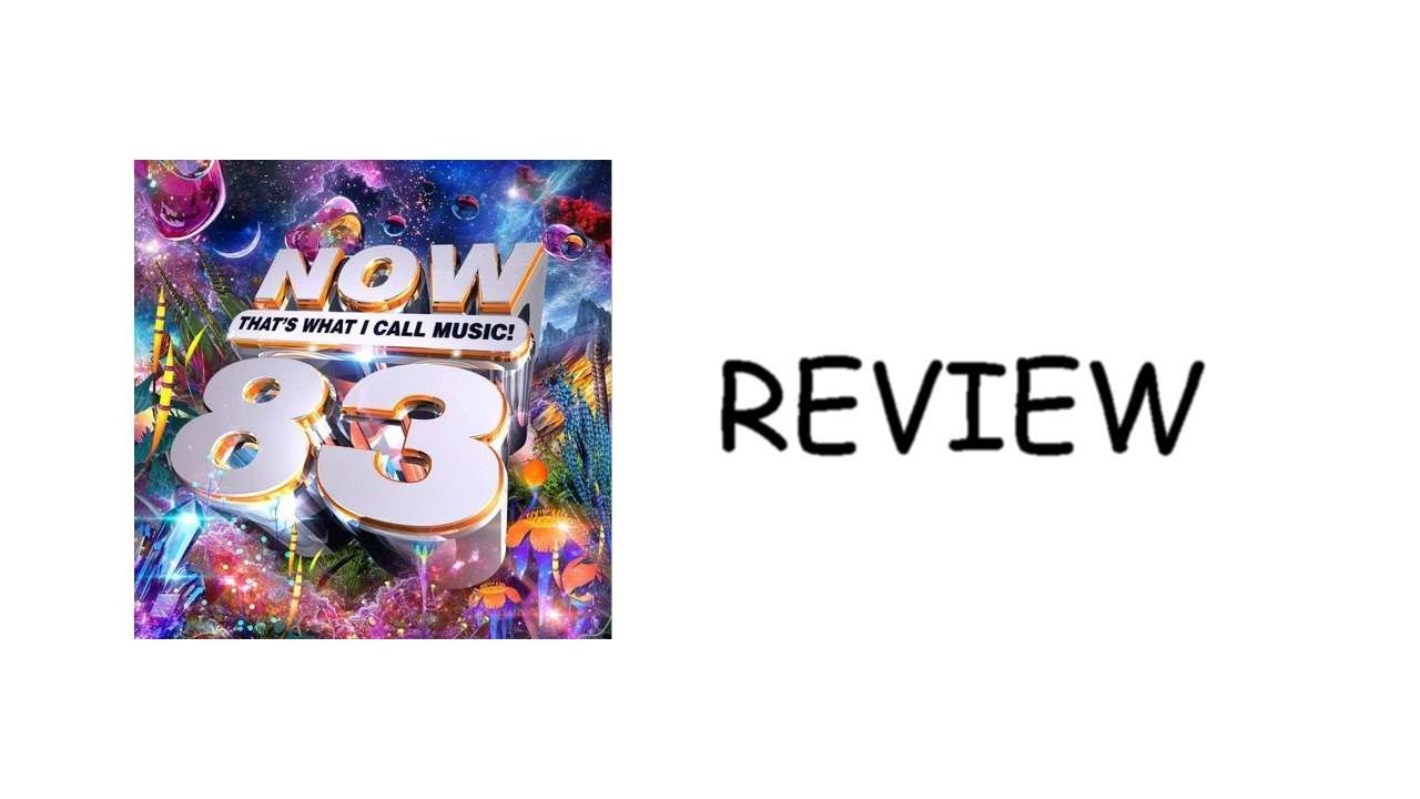 Now That's What I Call Music! 83 Review - YouTube