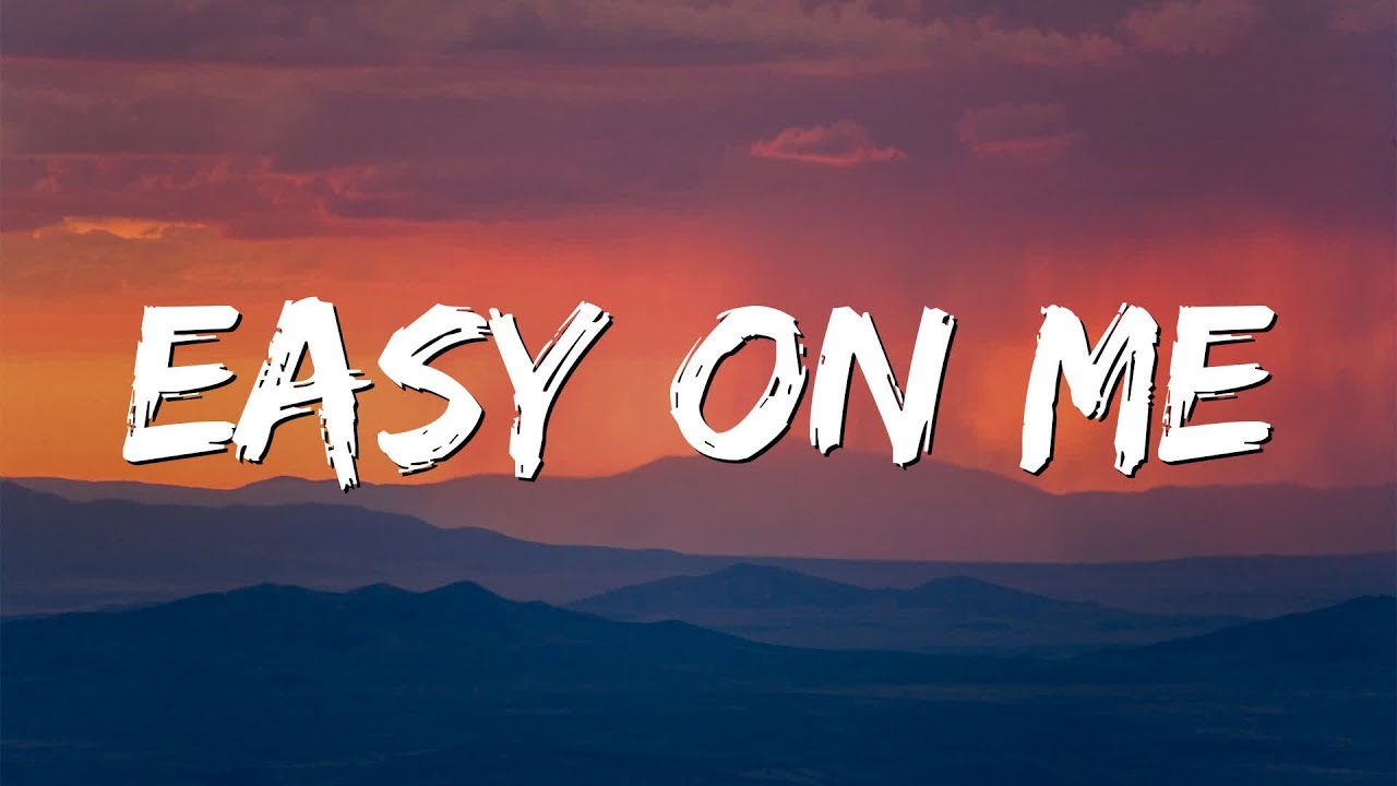 Adele - Easy On Me (Lyrics) - YouTube