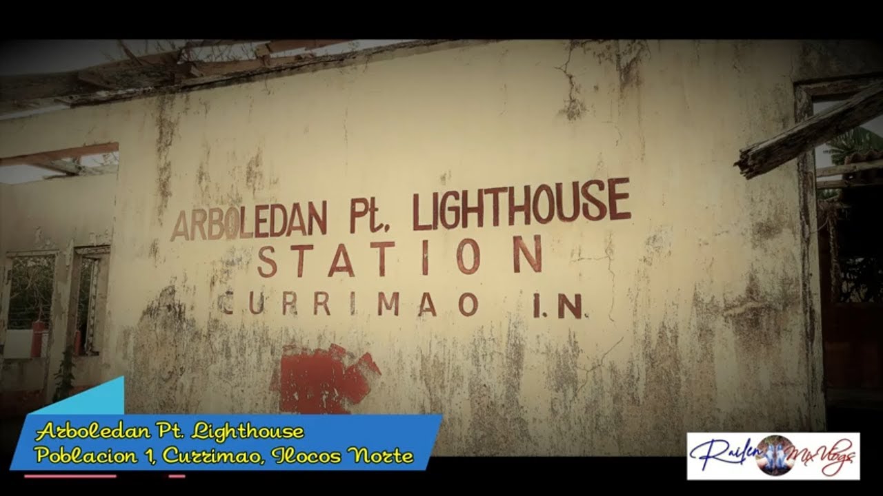ARBOLEDAN Pt. LIGHTHOUSE STATION @ CURRIMAO, ILOCOS NORTE | CURRIMAO ...