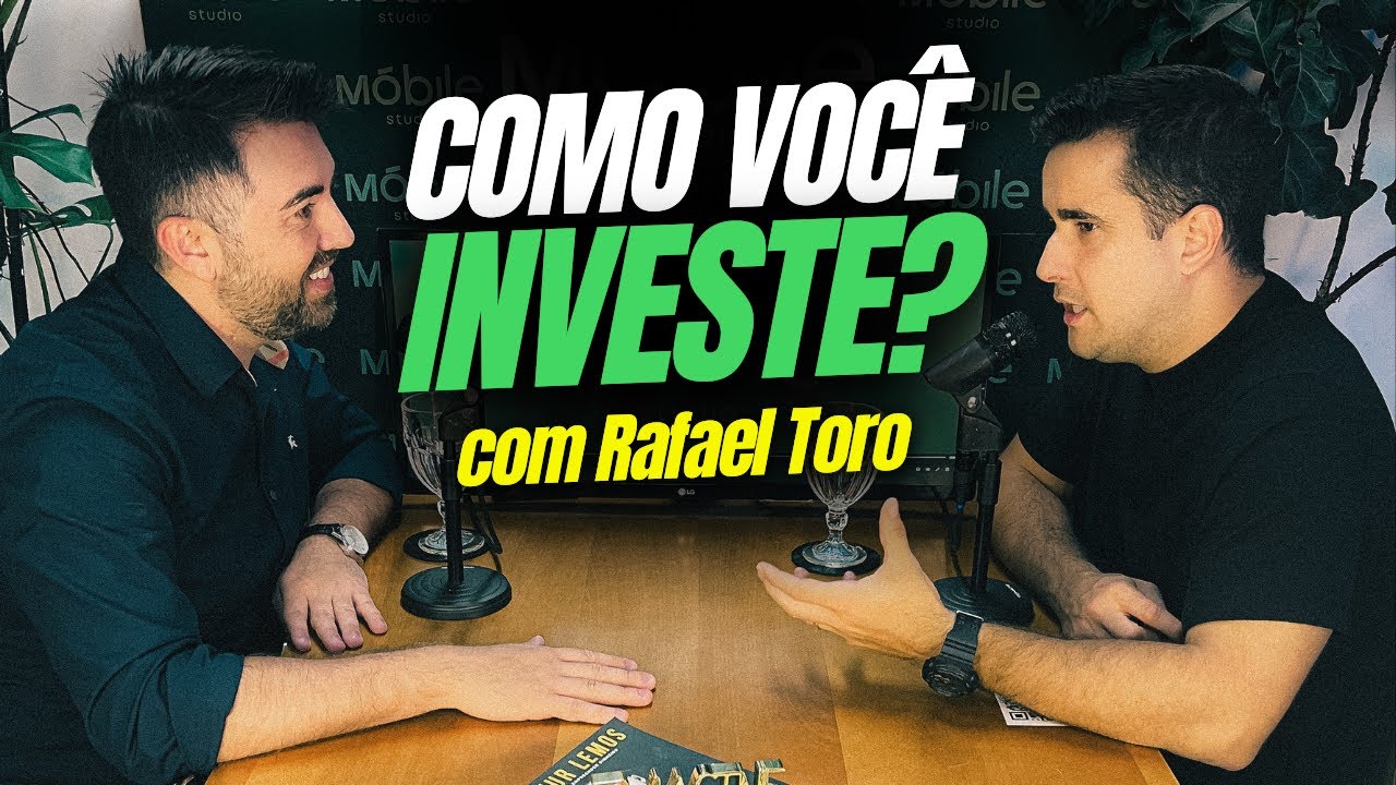 COMO O PROFESSOR RAFAEL TORO INVESTE | PODCAST COMO VOCÊ INVESTE? - YouTube