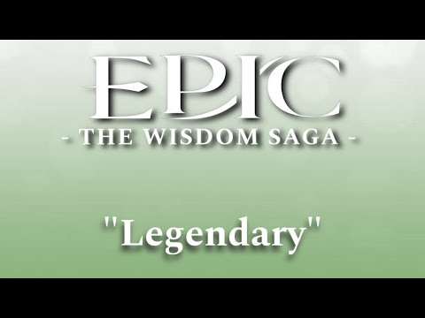 “Legendary” (UPDATED Song Snippets) — EPIC: The Musical Wisdom Saga ...