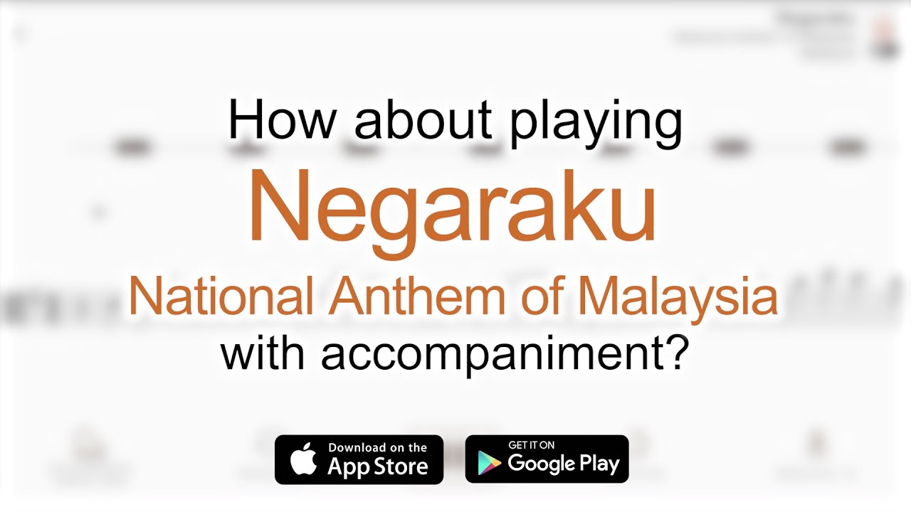 Play with accompaniment : Negaraku | National Anthem of Malaysia - YouTube