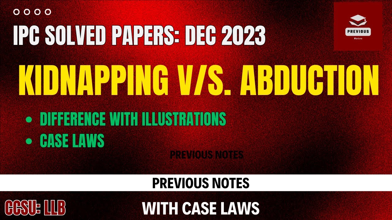 kidnapping Vs abduction | Difference with illustration | with case laws ...