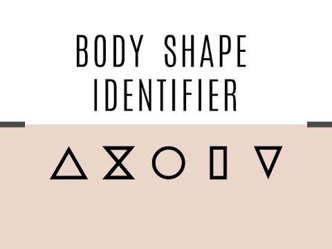 BODY SHAPE IDENTIFIER - how to find your body shape - YouTube