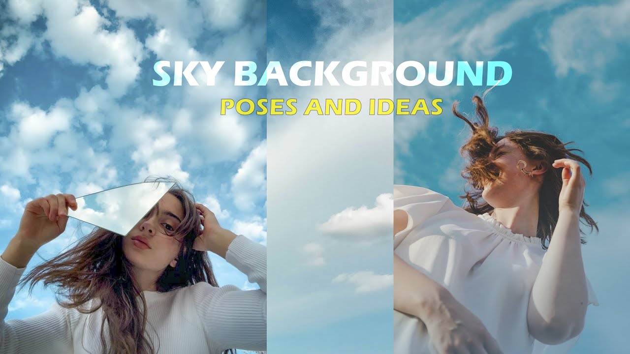 Sky Photography | Poses And Ideas | How to click pictures with sky ...