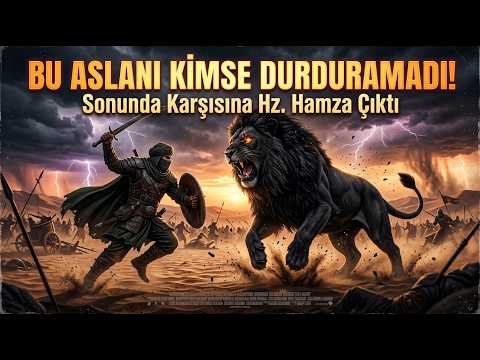 Hz. Hamza’nın cesareti, “Aslan Avcısı” unvanı ve İslam’daki kahramanlığı