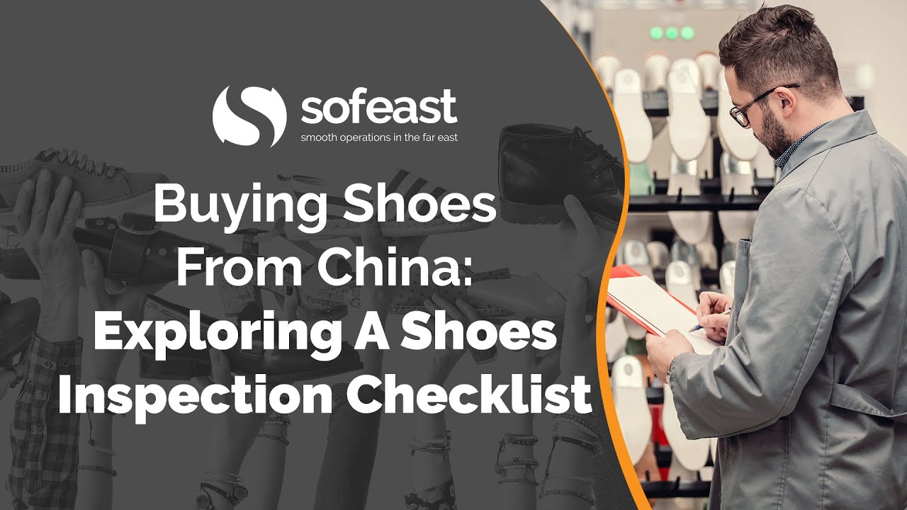 Buying Shoes From China: Exploring A Shoes Inspection Checklist - YouTube