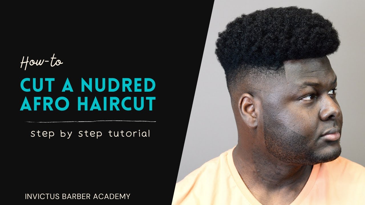 Tutorial Nudred Fade • How to cut Nudred Fade Afro Haircut - YouTube