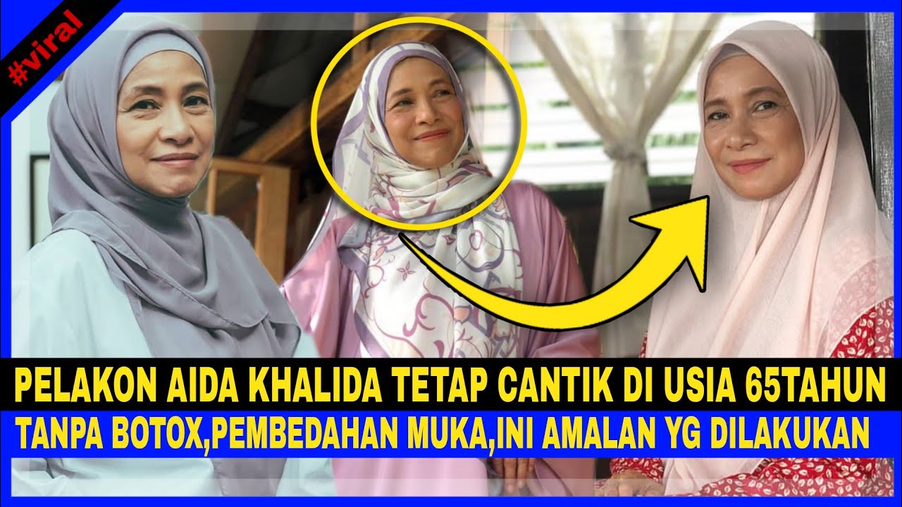 Pelakon Aida Khalida Kekal CANTIK DIUSIA 65 Thn, Tanpa BOTOX,PEMBEDAHAN ...