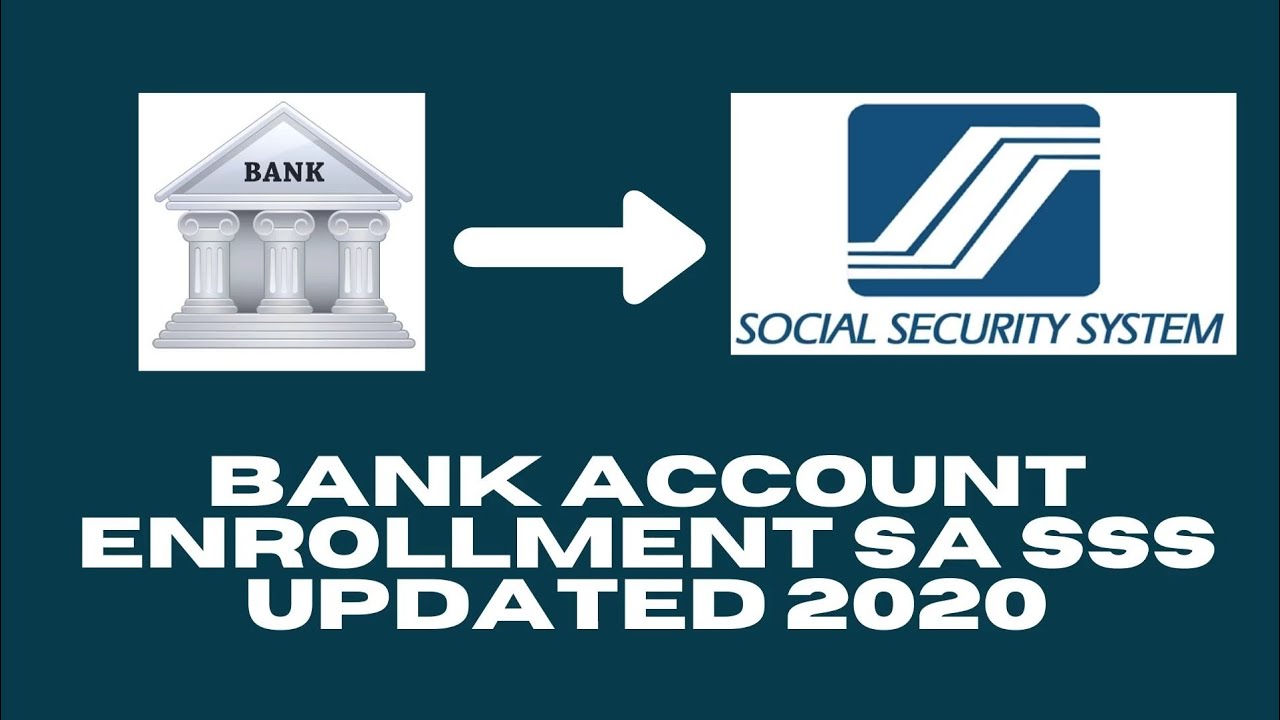 Bank Account Enrollment in SSS UPDATED 2020 - YouTube