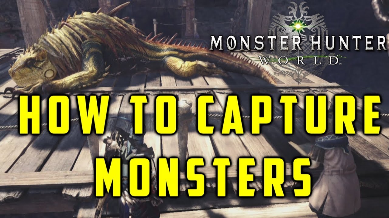 Monster Hunter World - How To Capture Monsters - YouTube