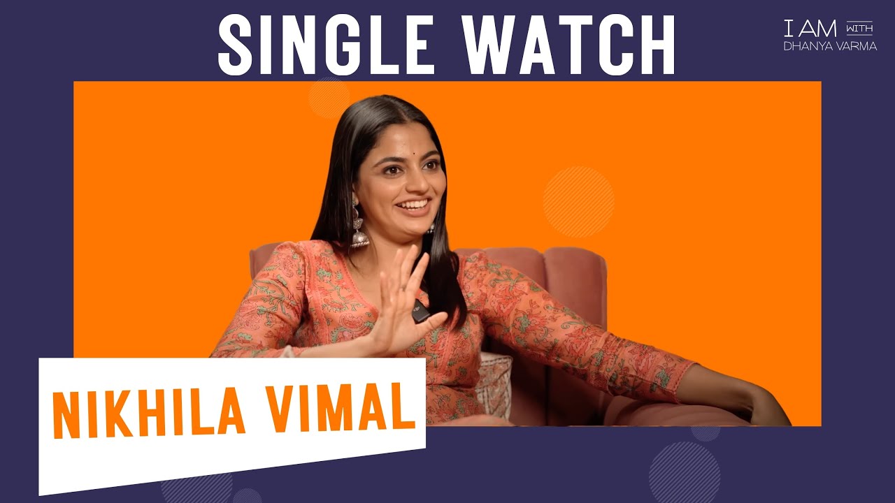 NIKHILA VIMAL | SINGLE WATCH | @iamwithdhanyavarma - YouTube