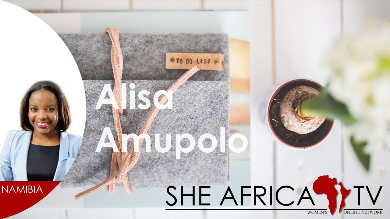 Hangout with Digital Entrepreneur Alisa Amupolo -SHE Africa, Namibia ...
