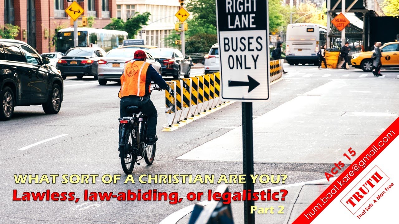 95. WHAT SORT OF A CHRISTIAN ARE YOU? Lawless, law-abiding or ...