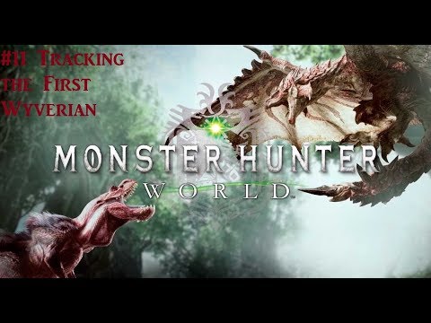 Monster Hunter World - Tracking the first Wyverian - YouTube