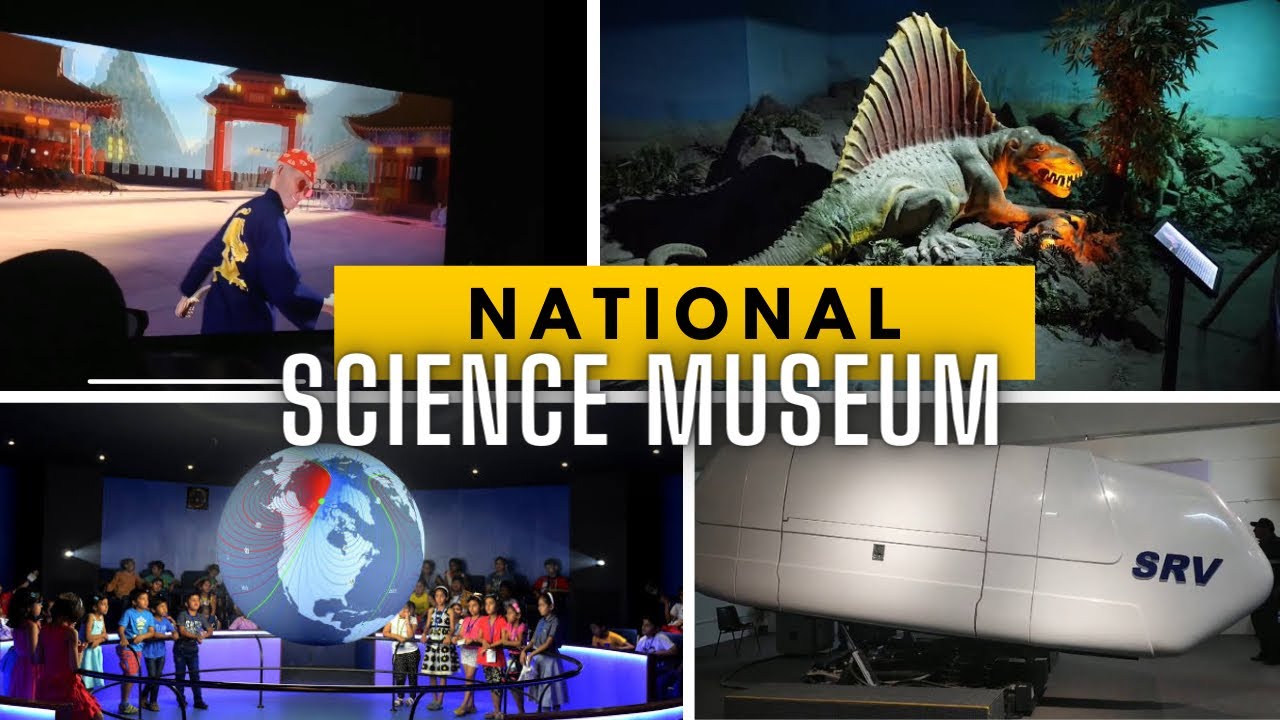 National Science Museum Delhi: Exploring India's Fascinating World of ...