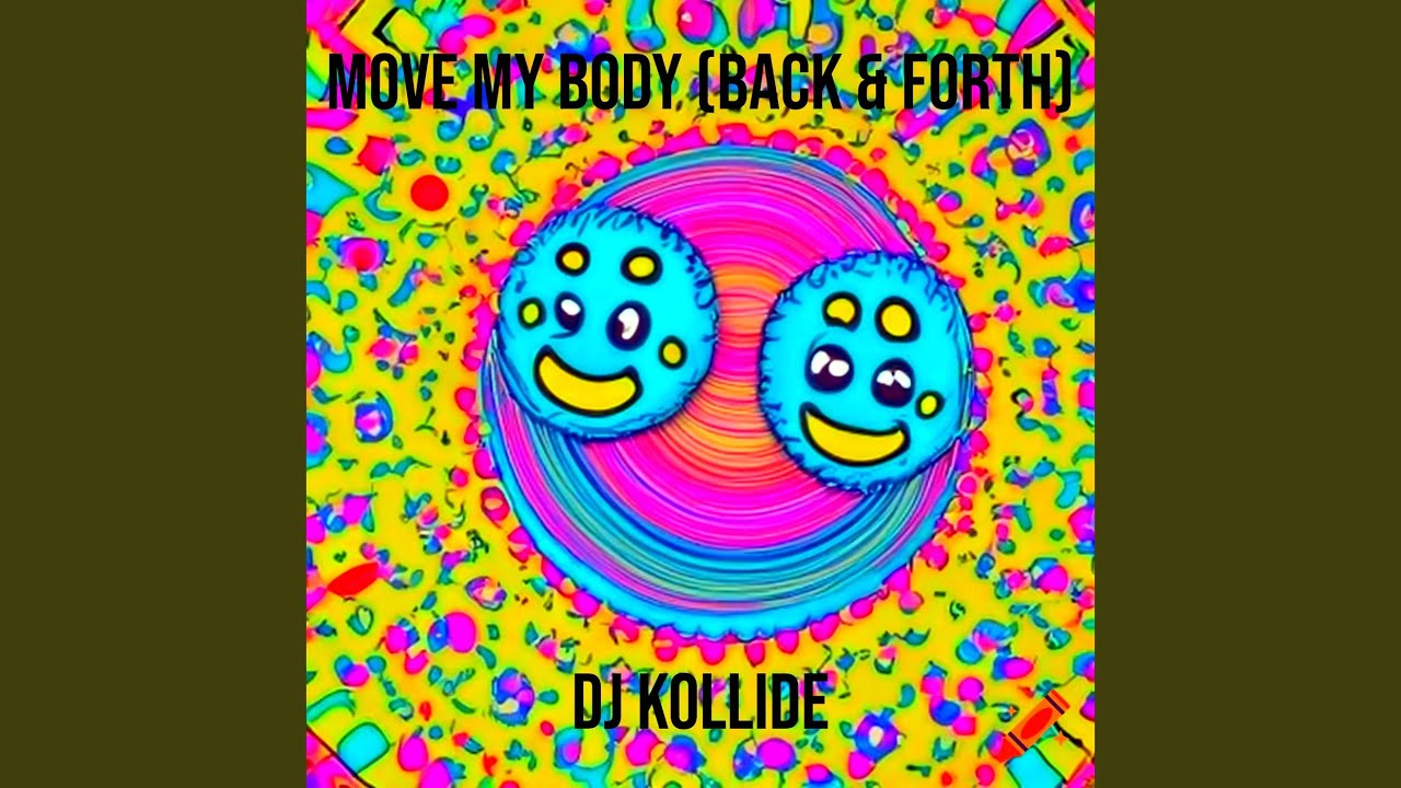 Move My Body (Back & Forth) - YouTube