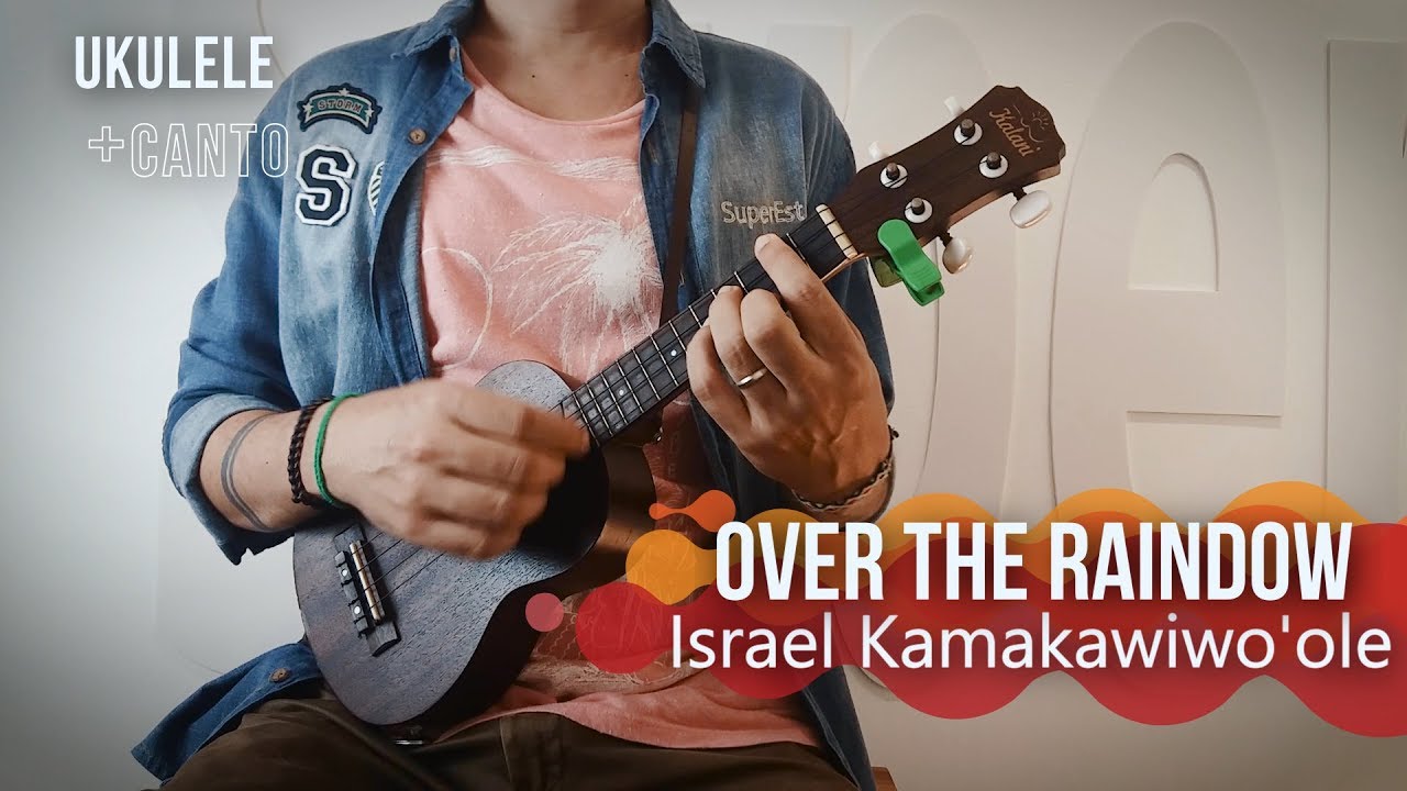 Ukulele com Over The Rainbow & Wonderful World (Israel Kamakawiwo'ole ...