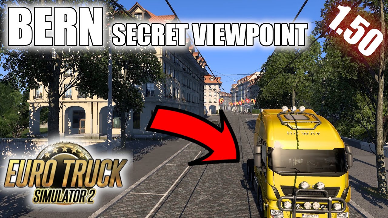 BERN SECRET VIEWPOINT - 1.50 Update - BERN to LYON - ETS2 Career - Lets ...