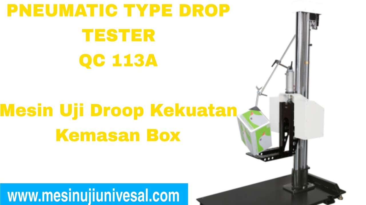 PNEUMATIC TYPE DROP TESTER - QC 113 Mesin Uji Droop Kekuatan Kemasan ...