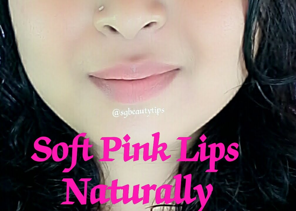 HOW TO GET SOFT PINK LIPS NATURALLY IN JUST 3 EASY STEPS - YouTube