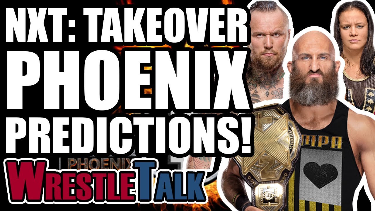 WWE NXT TakeOver: Phoenix 2019 Predictions! | WrestleTalk's ...