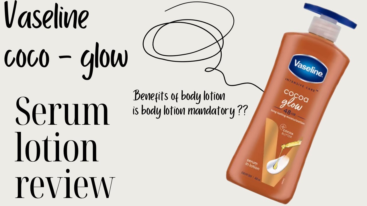 Vaseline coco glow lotion || review - YouTube