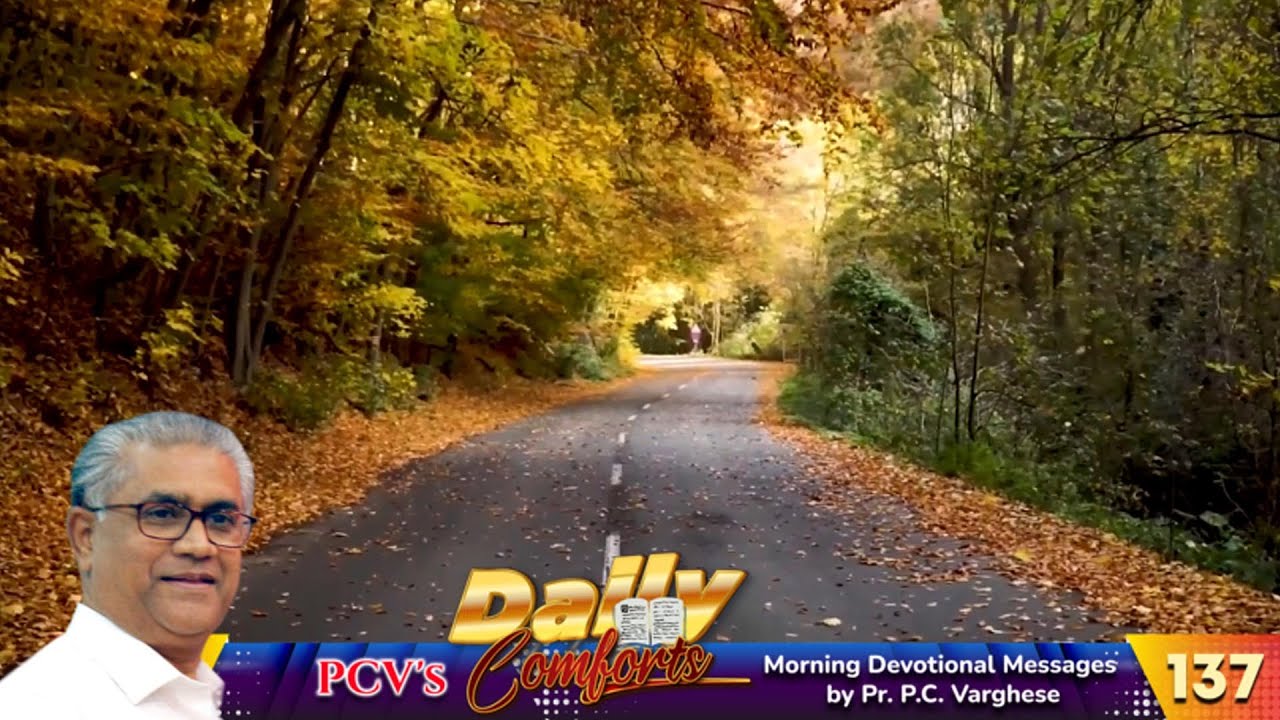 PCV's Daily Comforts | 137 | Morning Devotional Messages by Pastor P.C ...