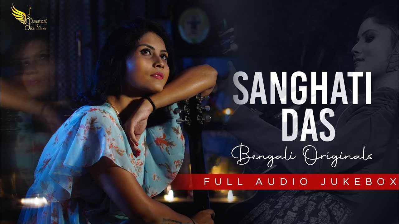 Kolkata Musings Jukebox| Bengali Originals |Sanghati Das Songs ...