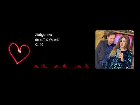 Selbi.T & Yhlas.D - Sülgünim
