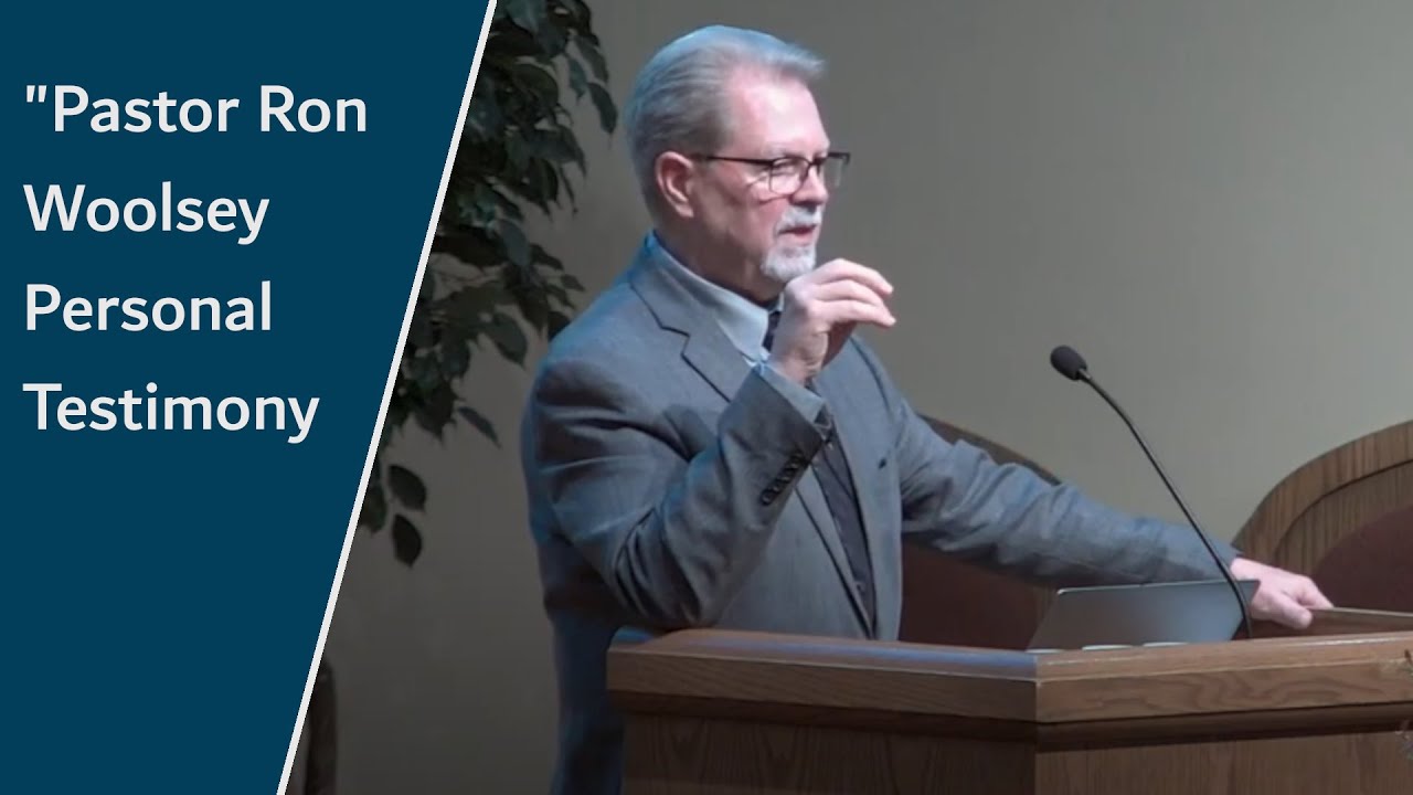 Pastor Ron Woolsey Personal Testimony - YouTube