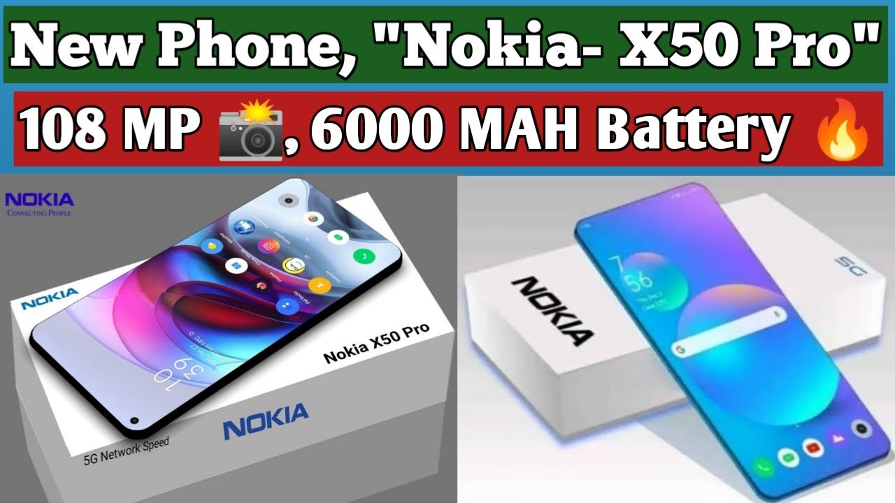 Nokia X50 Pro 5G , 108MP Camera , 6000 MAH Battery, Full Unboxing - YouTube